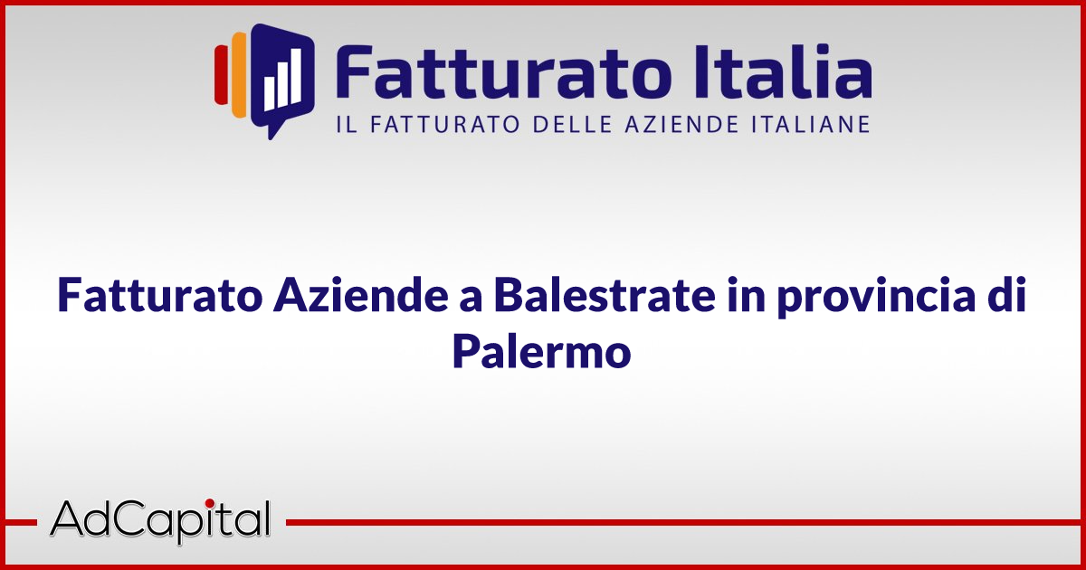 Fatturato Aziende a Balestrate in provincia di Palermo